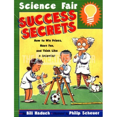 'Science fair Success Secrets' by Phil Scheuer - Illustration from ...